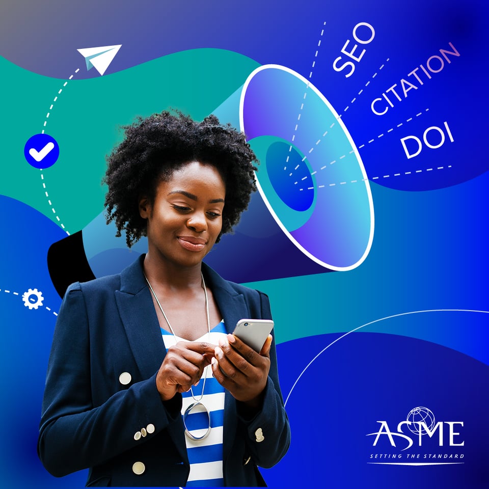 Get Your Work Noticed - ASME Publishing